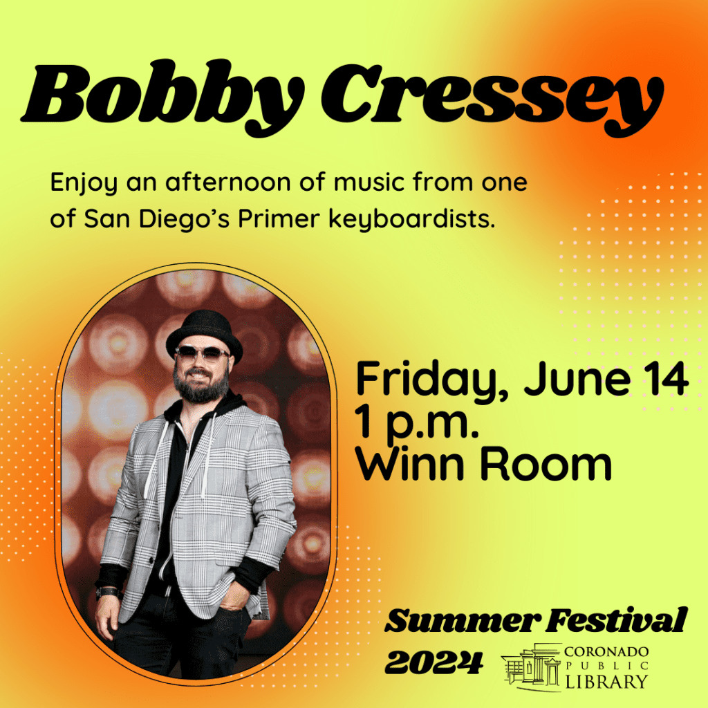 Summer Festival Concert with Bobby Cressey - Coronado Visitor Center